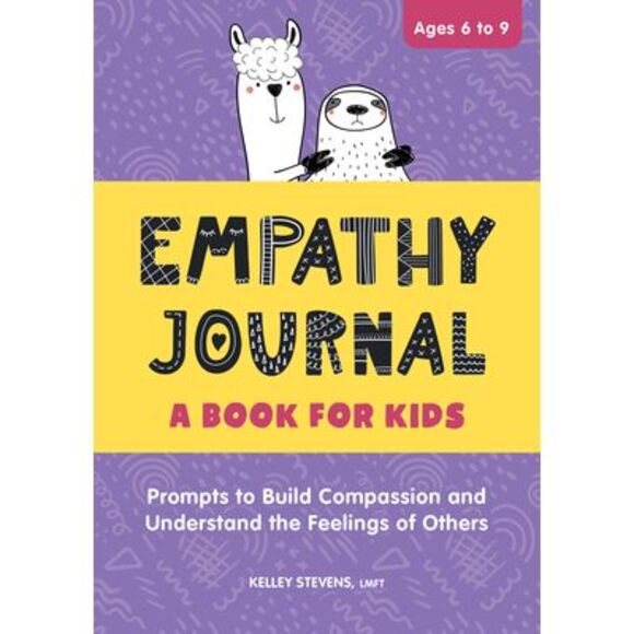 Kelley Lmft Stevens | Other | Empathy Journal A Book For Kids Prompts ...
